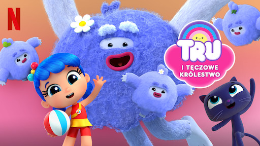 Tru: Magiczni przyjaciele | Oficjalna witryna Netflix
