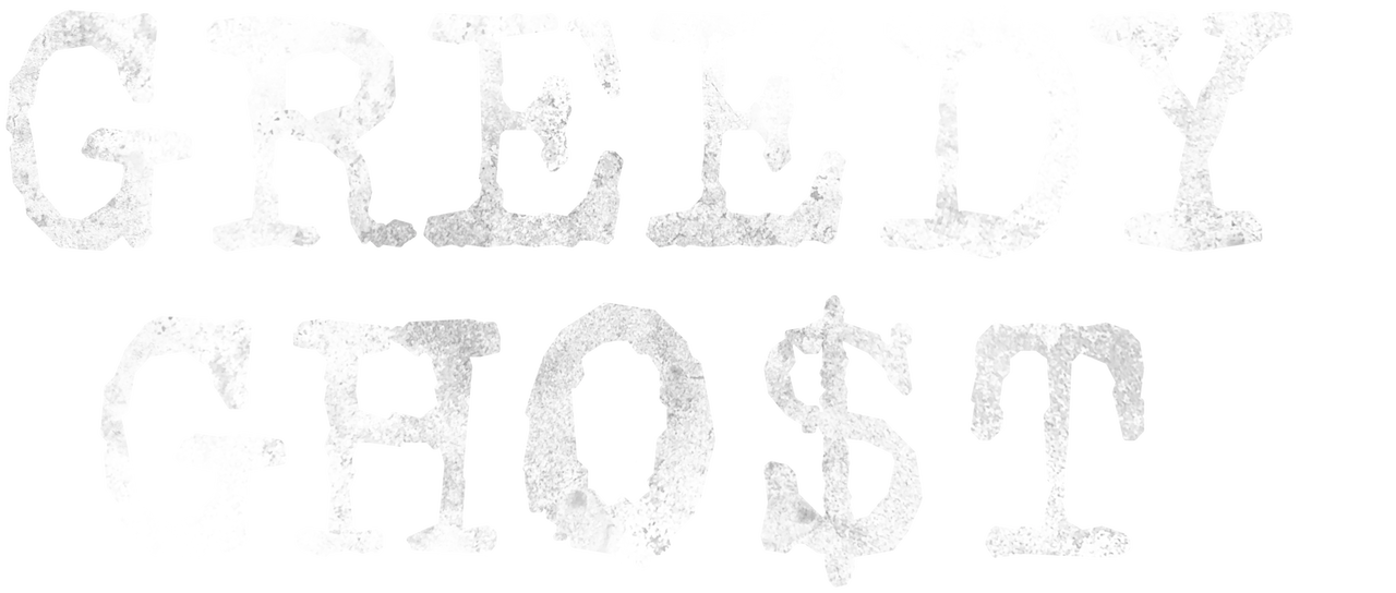 Watch Greedy Ghost | Netflix