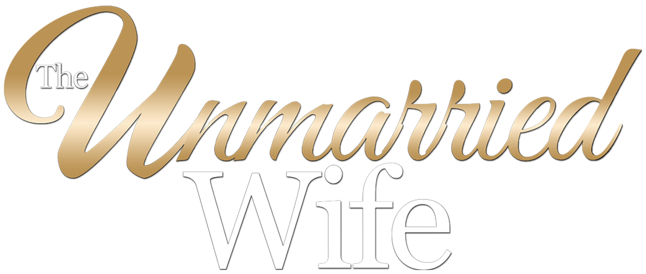 Watch The Unmarried Wife | Netflix