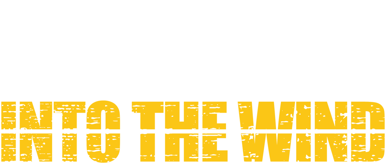 Watch Into the Wind | Netflix