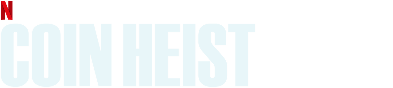 Coin Heist | Netflix Official Site