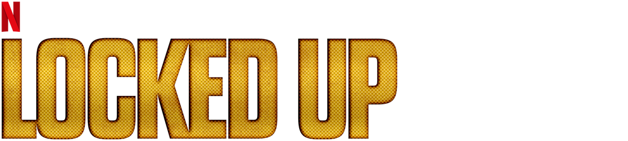 Locked Up | Netflix Official Site