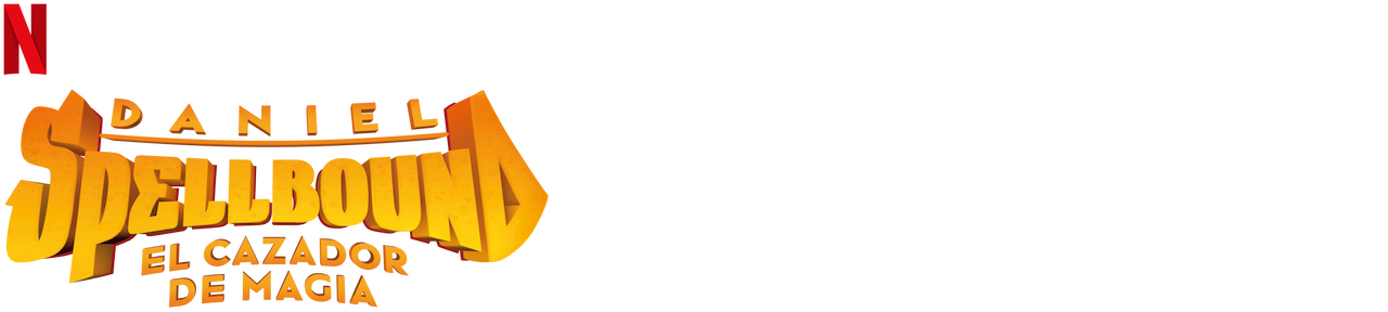 Daniel Spellbound, el cazador de magia | Sitio oficial de Netflix