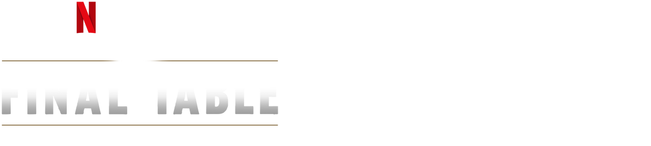 Watch The Final Table | Netflix Official Site