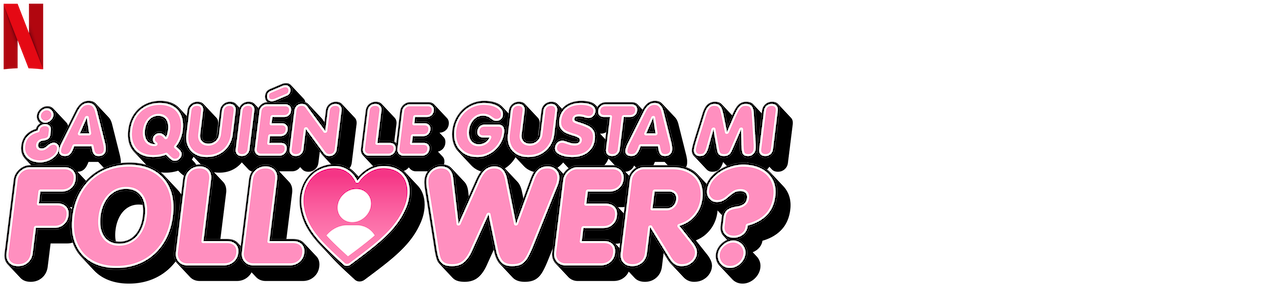 ¿A quién le gusta mi follower? | Sitio oficial de Netflix