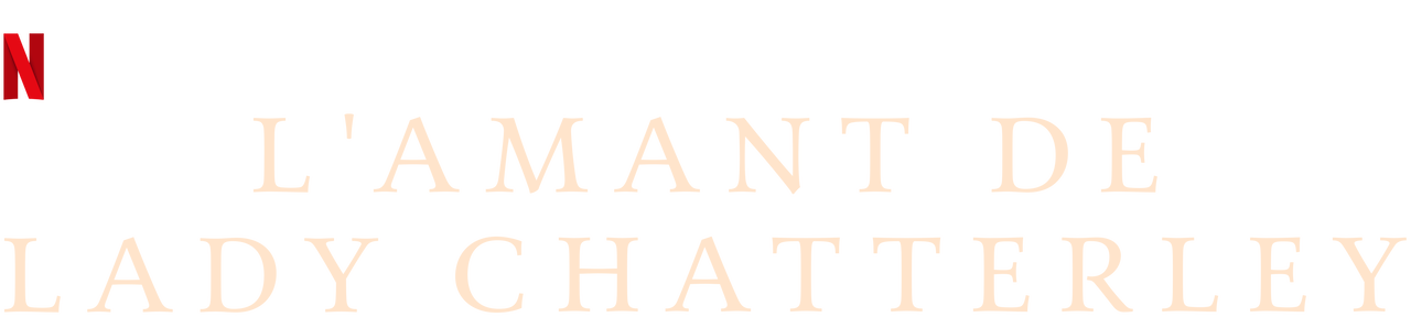Lady Chatterley's Lover | Site officiel de Netflix