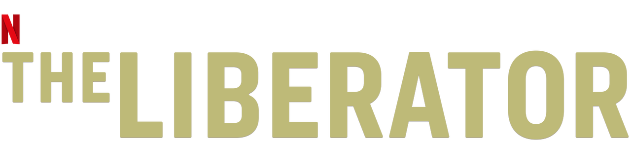 Watch The Liberator | Netflix Official Site