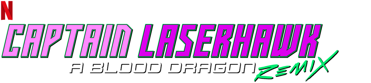Captain Laserhawk: A Blood Dragon Remix | Site officiel de Netflix